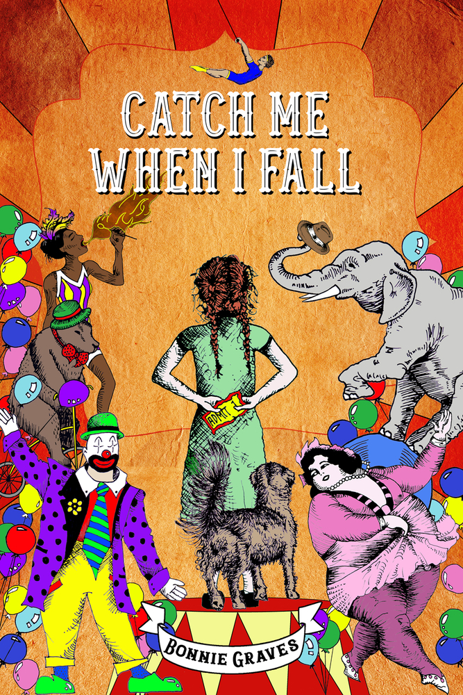 Catch Me When I Fall by Bonnie Graves | Goodreads