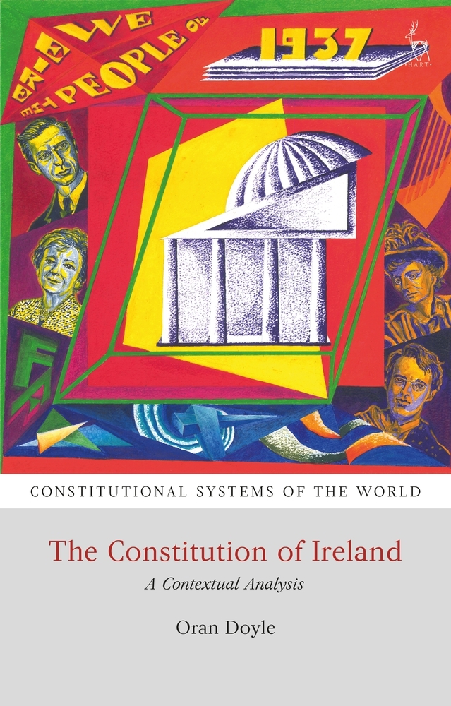 The Constitution of Ireland: A Contextual Analysis by Oran Doyle ...