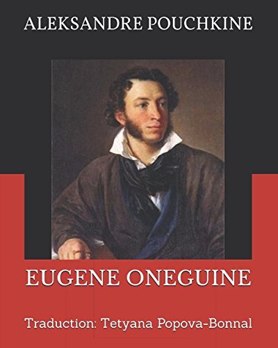 EUGENE ONEGUINE: Traduction: Tetyana Popova-Bonnal by Alexandre ...