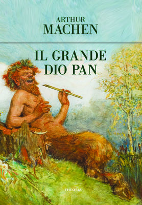 Il grande dio Pan by Arthur Machen | Goodreads