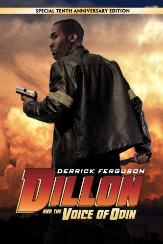Dillon and the Voice of Odin, 10th Anniversary Edition by Derrick ...
