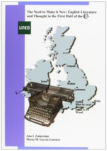 The need to make it new: english literature and thought in the first ...