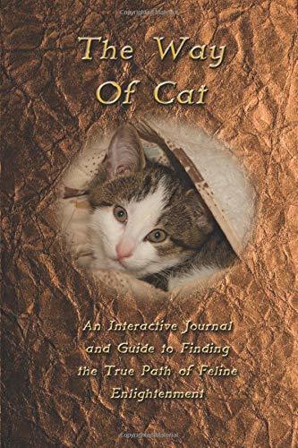 The Way of Cat: An Interactive Journal and Guide to Discovering the ...