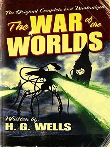 The War of the Worlds - (ANNOTATED) [Unabridged Content] [Critical ...