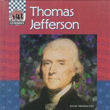 Thomas Jefferson (United States Presidents) by Anne Welsbacher | Goodreads