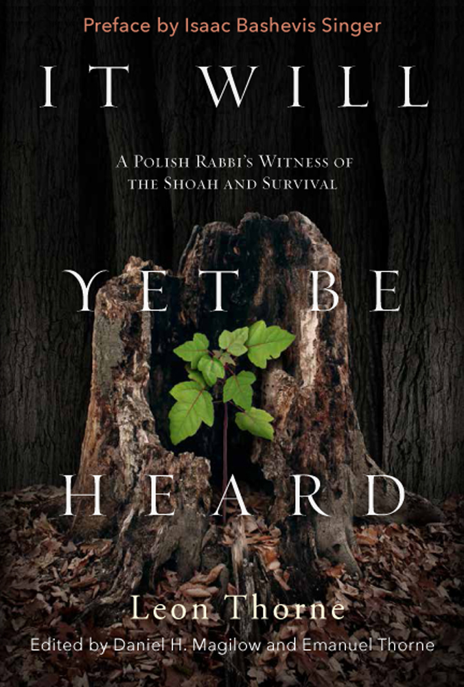 It Will Yet Be Heard: A Polish Rabbi's Witness of the Shoah and ...