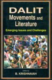 Dalit Movements and Literature Emerging Issues and Challenges by ...