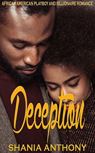 Deception: African American Playboy and Billionaire Romance by Shania ...