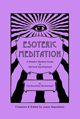 Esoteric Meditation: A Western Mystery Guide to Spiritual Development ...