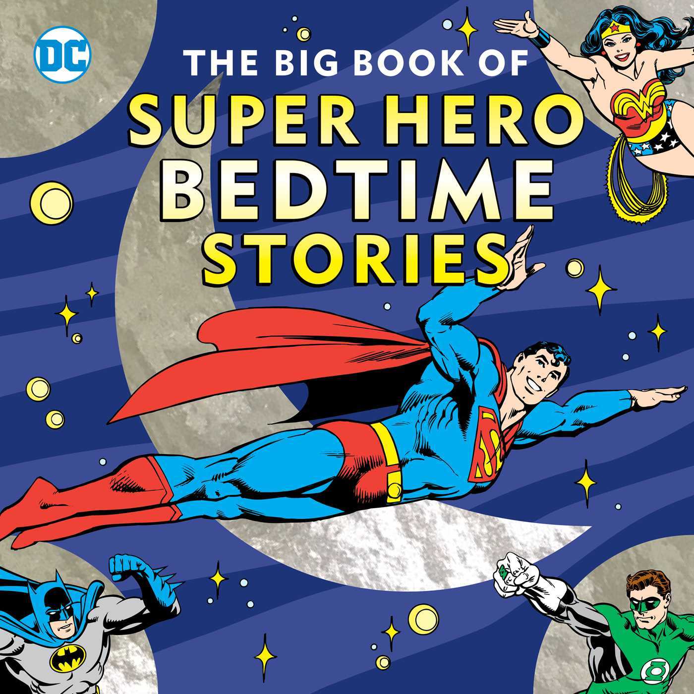 The Big Book of Super Hero Bedtime Stories by Noah Smith | Goodreads