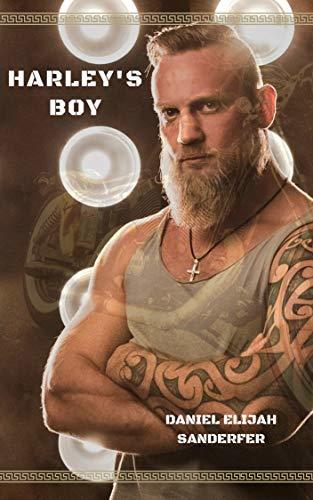 Harley's Boy by Daniel Elijah Sanderfer | Goodreads