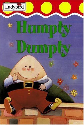 Humpty Dumpty and Other Nursery Rhymes by Ladybird Books | Goodreads