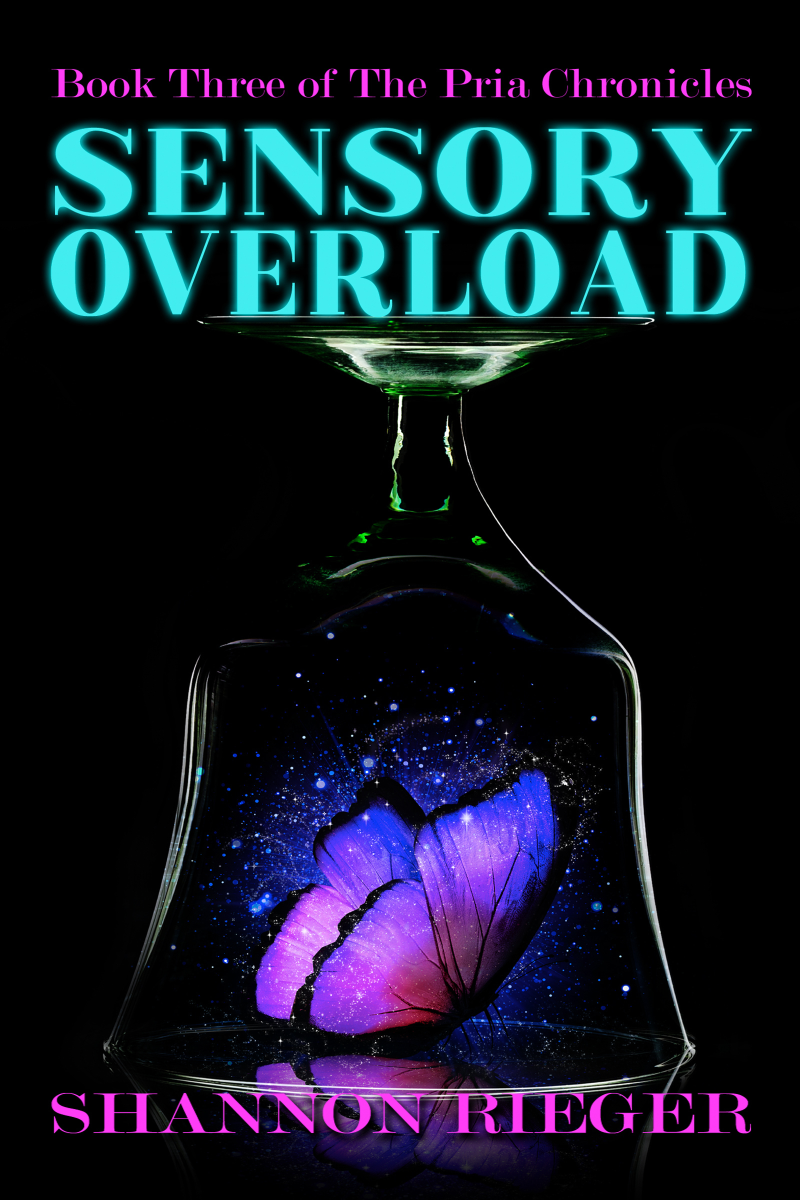 Sensory Overload (The Pria Chronicles, #3) by Shannon Rieger | Goodreads