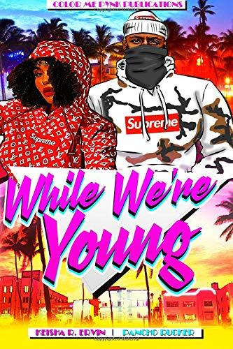 While We're Young by Keisha Ervin | Goodreads