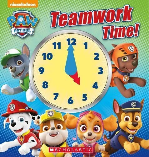 Paw Patrol Teamwork Time by Scholastic Inc. | Goodreads