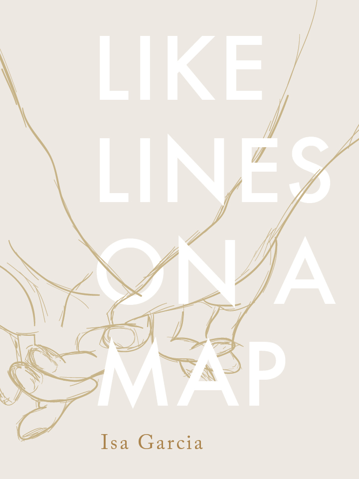 Like Lines On A Map by Isa Garcia | Goodreads