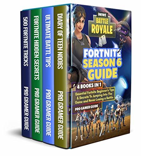 Fortnite Season 6 Guide: 4 Books In 1: Essential Fortnite Beginner's ...
