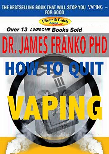 How to Quit Vaping: The Simple and Easy One-Step Solution to Quit ...