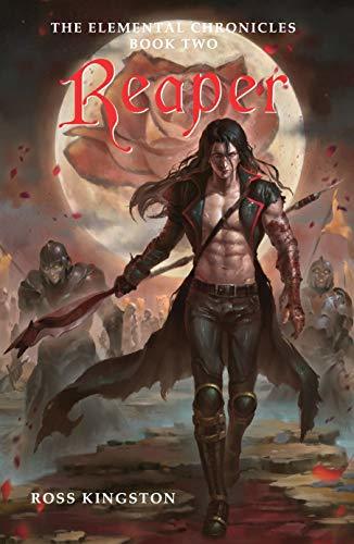Reaper (The Elemental Chronicles #2) by Ross Kingston | Goodreads