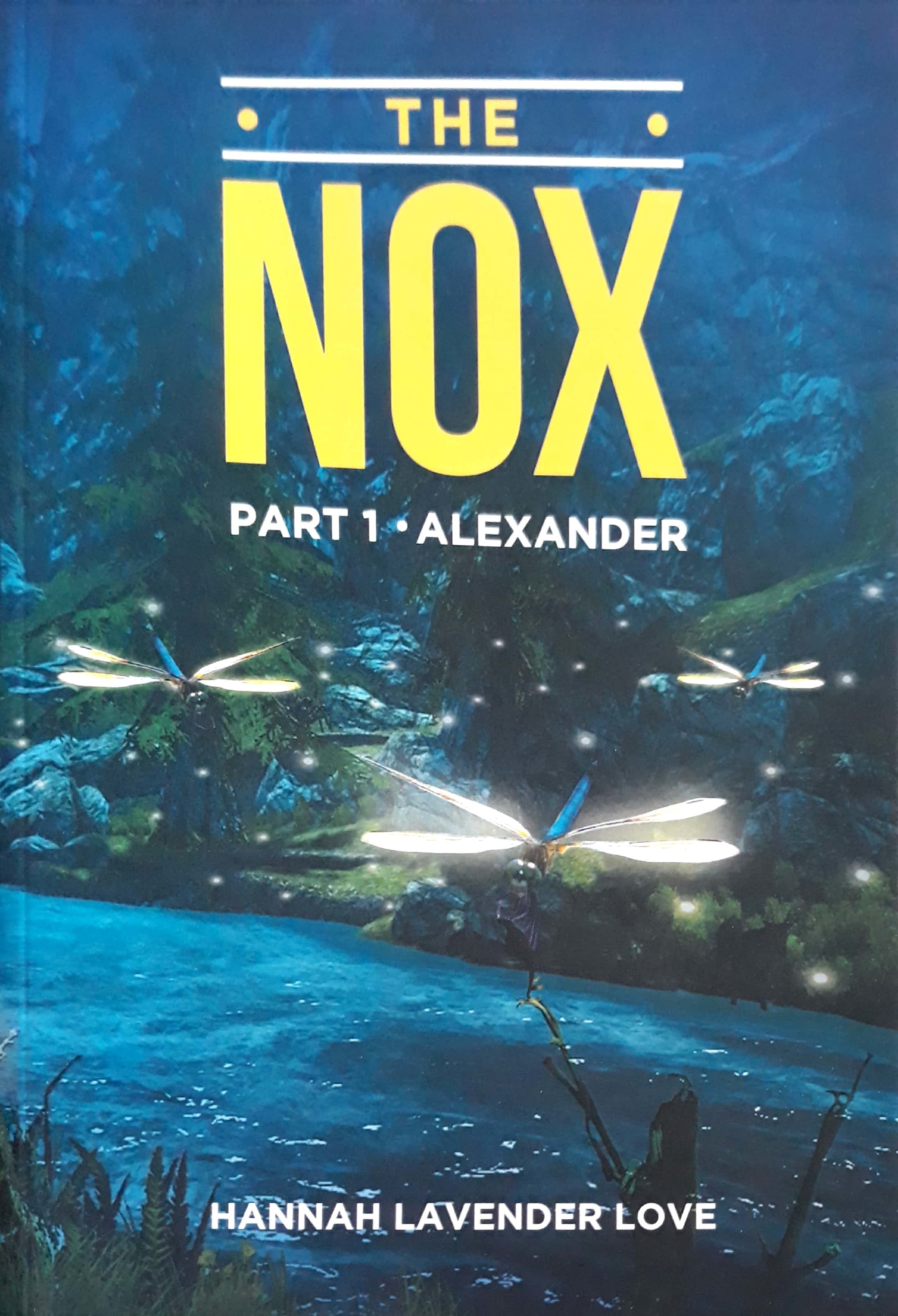 The Nox Part 1: Alexander by Hannah Lavendar Love | Goodreads