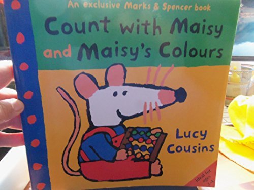 Count with Maisy and Maisy's Colours by Lucy Cousins | Goodreads