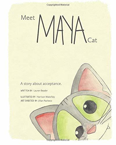 Meet Maya Cat: A story about acceptance. by Lauren Beader | Goodreads