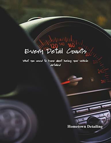Every Detail Counts: What you need to know about having your vehicle ...