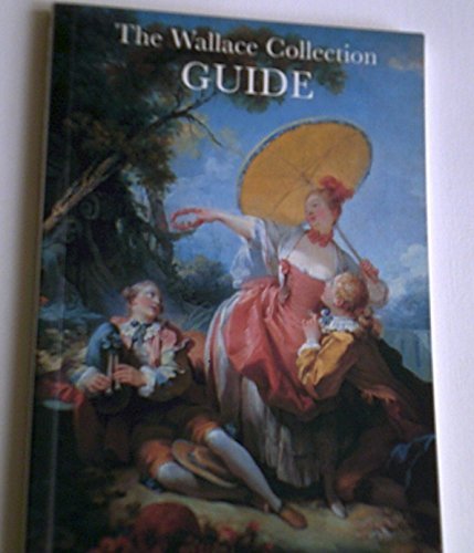 The Wallace Collection Guide by Rosalind Savill | Goodreads