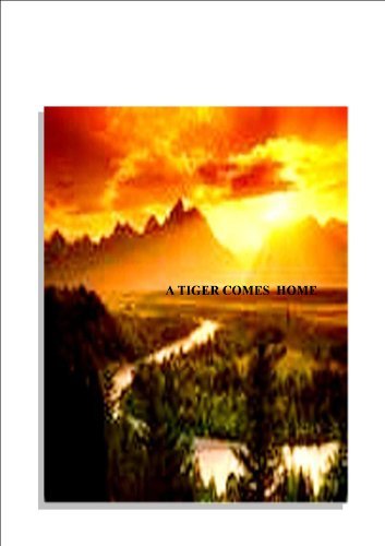A TIGER COMES HOME by John Leidig by John Leidig | Goodreads