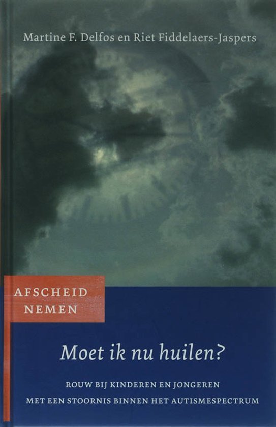 Moet ik nu huilen? Rouw bij kinderen en jongeren met een stoornis ...