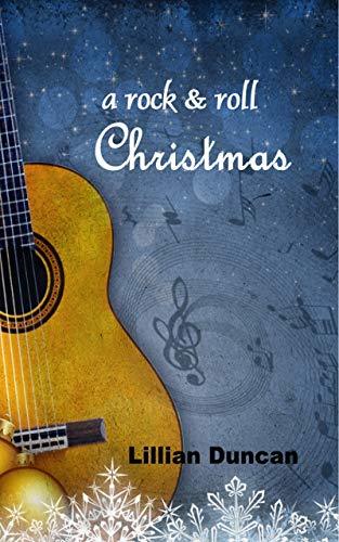 A Rock & Roll Christmas by Lillian Duncan | Goodreads