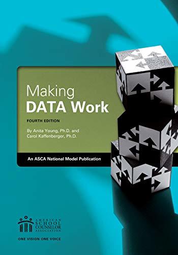 Making DATA Work: An ASCA National Model Publication by Anita Young and ...