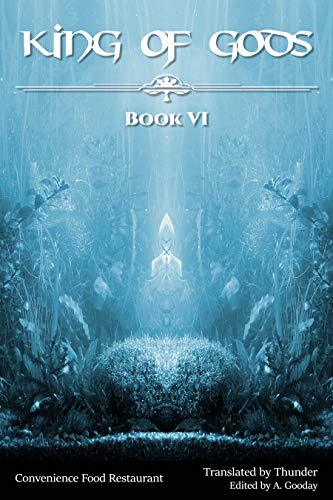 King of Gods Book VI by Convenience Food Restaurant | Goodreads