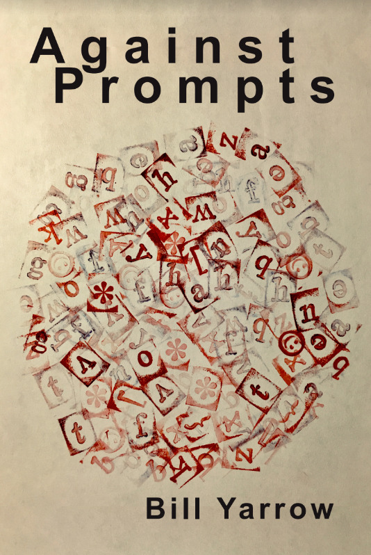 Against Prompts by Bill Yarrow | Goodreads