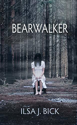 BEARWALKER by Ilsa J. Bick | Goodreads
