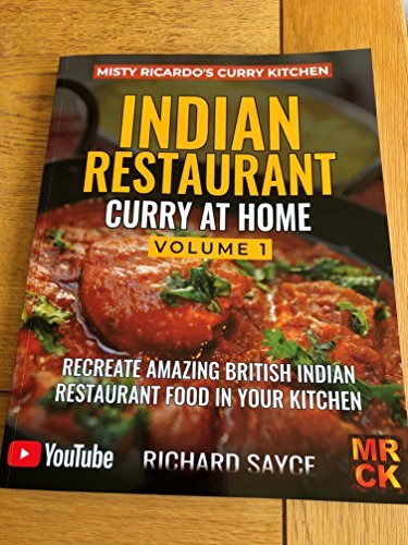 INDIAN RESTAURANT CURRY AT HOME VOLUME 1: Misty Ricardo's Curry Kitchen ...