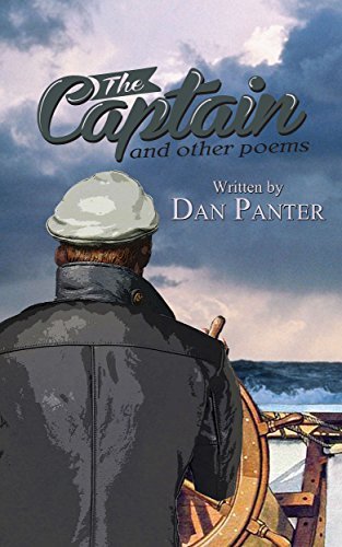 The Captain and Other Poems by Dan Panter | Goodreads