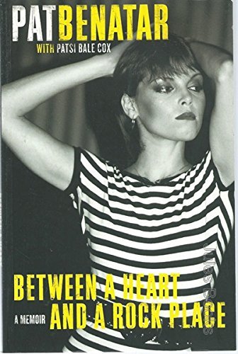 Between a Rock and a Hard Place by Patsi Bale Benatar, Pat; Cox | Goodreads