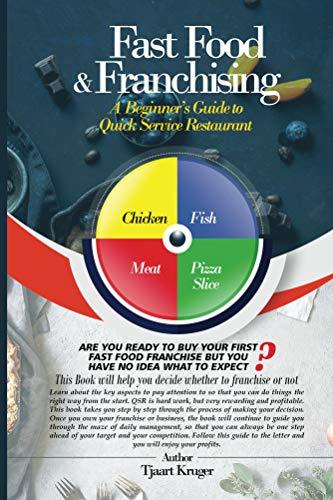 Fast Food: The Beginner's guide to Quick Service Restaurants by Tjaart ...