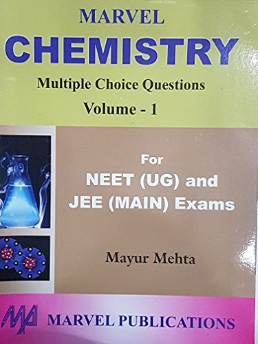 MARVEL CHEMISTRY MCQ s VOLUME -1 FOR NEET (UG) AND JEE (MAIN) EXAMS ...