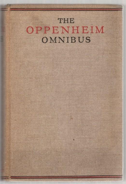 The Oppenheim Omnibus by E. Phillips Oppenheim | Goodreads