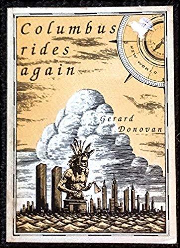 Columbus Rides Again by Gerard Donovan | Goodreads