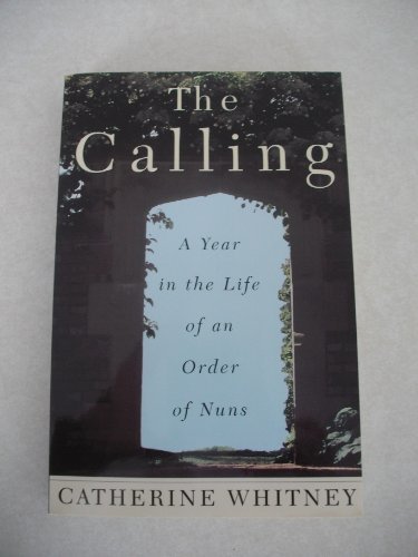The Calling by Catherine Whitney | Goodreads