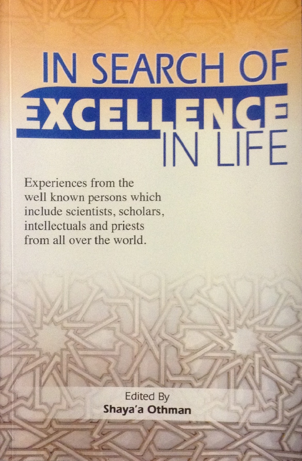 In Search of Excellence In Life by Shaya'a Othman | Goodreads