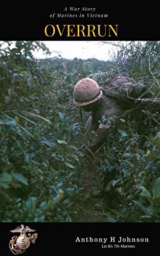 Overrun: Jungle Warfare in Vietnam by Anthony H. Johnson | Goodreads