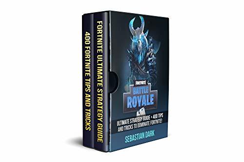 Fortnite Battle Royale: The Ultimate Fortnite Strategy Guide + 400 Tips ...