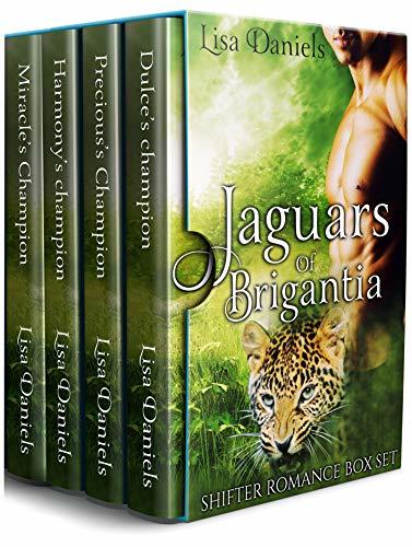 Jaguars of Brigantia: Shifter Romance Box Set by Lisa Daniels | Goodreads