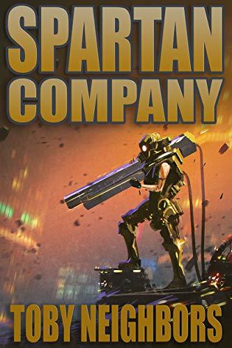Spartan Company (Spartan Company, #1) by Toby Neighbors | Goodreads
