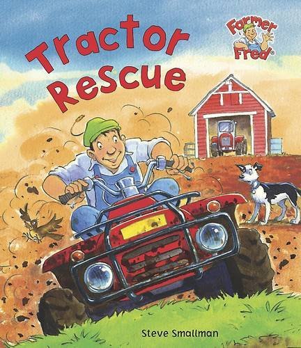 Tractor Rescue (Farmer Fred Stories) by Steve Smallman | Goodreads