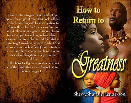 How to return to greatness by SherryShurish Henderson | Goodreads